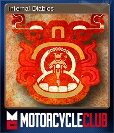 Motorcycle Club - Infernal Diablos | Steam Trading Cards Wiki | Fandom