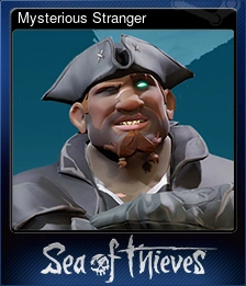 Sea of Thieves - Mysterious Stranger | Steam Trading Cards Wiki | Fandom