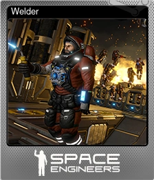 Space Engineers - Welder | Steam Trading Cards Wiki | Fandom