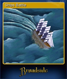 Broadside - Ships Battle | Steam Trading Cards Wiki | Fandom