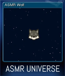 ASMR Universe - ASMR Wolf | Steam Trading Cards Wiki | Fandom