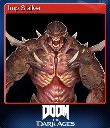 DOOM - The Dark Ages - Imp Stalker | Steam Trading Cards Wiki | Fandom