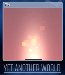 Yet Another World - Fire | Steam Trading Cards Wiki | Fandom