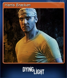 Dying Light - Harris Brecken | Steam Trading Cards Wiki | Fandom