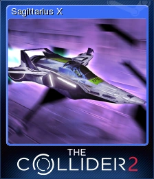 The Collider 2 - Sagittarius X | Steam Trading Cards Wiki | Fandom