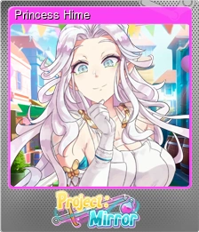 Project Mirror - Princess Hime | Steam Trading Cards Wiki | Fandom