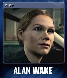 Alan Wake - Alice | Steam Trading Cards Wiki | Fandom