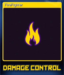 DAMAGE CONTROL - FireFighter | Steam Trading Cards Wiki | Fandom