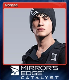 Mirror's Edge Catalyst - Nomad | Steam Trading Cards Wiki | Fandom