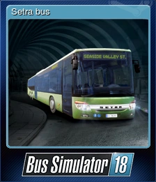 Bus Simulator 18 - Setra bus | Steam Trading Cards Wiki | Fandom