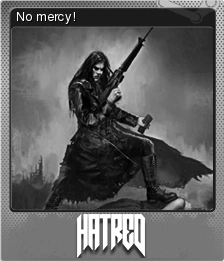 Hatred - No mercy! | Steam Trading Cards Wiki | Fandom