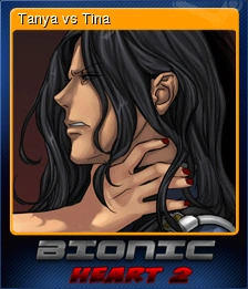 Bionic Heart 2 - Tanya vs Tina | Steam Trading Cards Wiki | Fandom