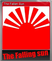 The Falling Sun - The Fallen Sun | Steam Trading Cards Wiki | Fandom