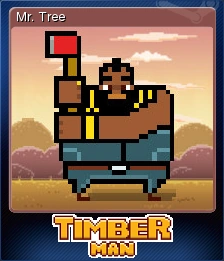 Timberman - Mr. Tree | Steam Trading Cards Wiki | Fandom