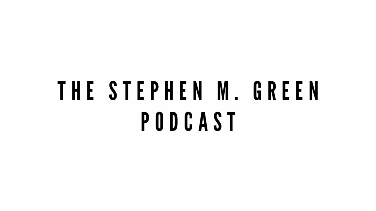 The Stephen M. Green Podcast | Stephen M. Green Wiki | Fandom