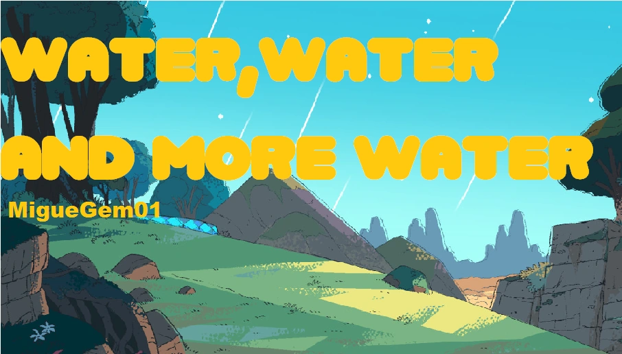 Water,Water and more water | Steven Universe Fanon Wikia | Fandom