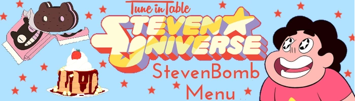 User blog:ThePK/StevenBomb Menu | Steven Universe Wiki | Fandom