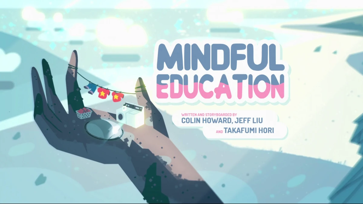 Mindful Education | Steven Universe Wiki | Fandom