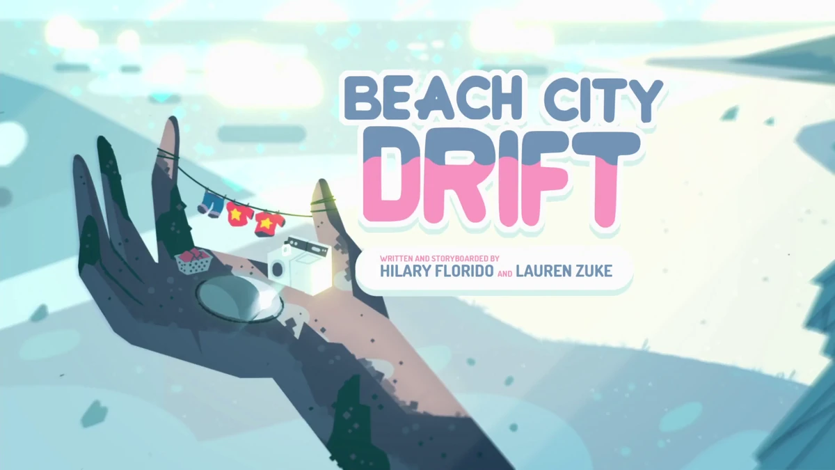 Beach City Drift | Steven Universe Wiki | Fandom