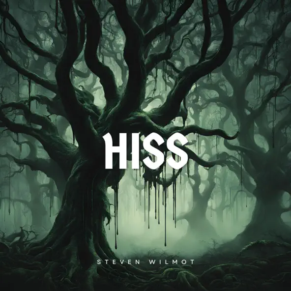 HISS | Steven Wilmot Wiki | Fandom
