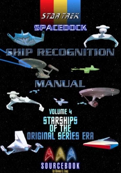 Ship Recognition Manual, Volume 4: Starships of the Original Series Era ...