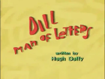 Dill, Man of Letters | Stickin' Around Wiki | Fandom