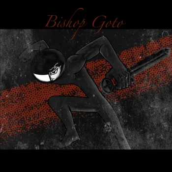 Bishop Goto (Stick) | Stickpage Wiki | Fandom