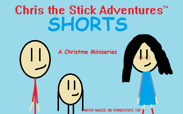 Chris the Stick Adventures Shorts | Stikipedia Wiki | Fandom