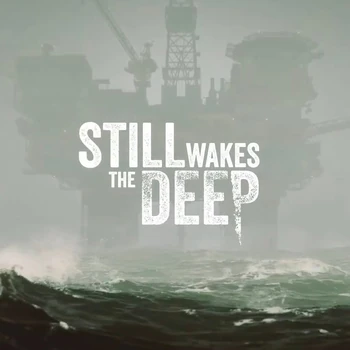 Still Wakes the Deep | Still Wakes the Deep Wiki | Fandom