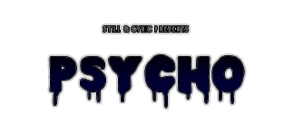 Psycho | Wiki Still & Cynic | Fandom