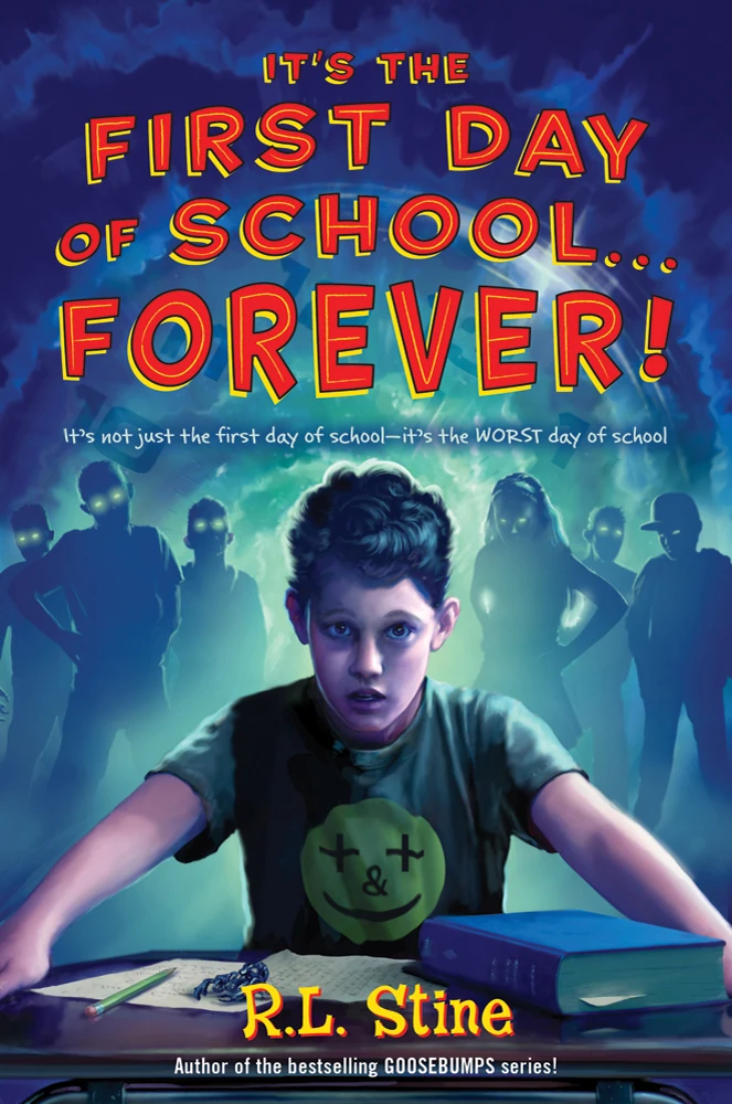 It's The First Day of School...Forever! | R.L Stine Wiki | Fandom