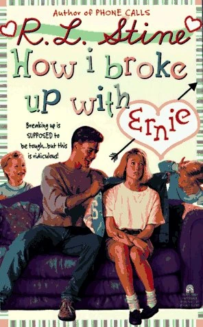 How I Broke Up With Ernie | R.L Stine Wiki | Fandom