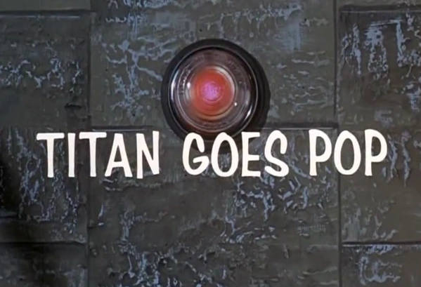 Titan Goes Pop | Stingray Wiki | Fandom