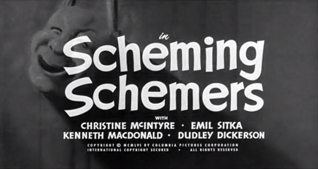 Scheming Schemers | Stooges Wiki | Fandom