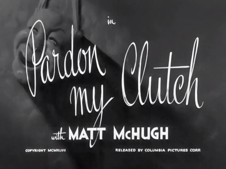 Pardon My Clutch Stooges Wiki Fandom