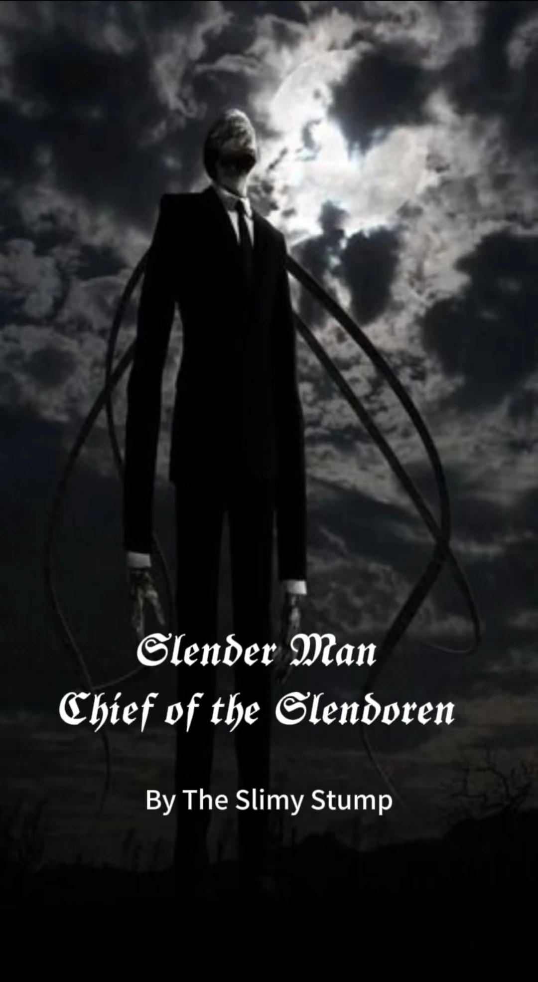 Slender Man: Chief of the Slendoren | Creative Stories Wiki | Fandom