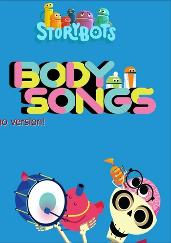 Body Songs | StoryBots (Google Sites) Wiki | Fandom