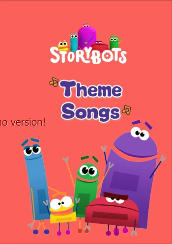 Theme Songs | StoryBots (Google Sites) Wiki | Fandom