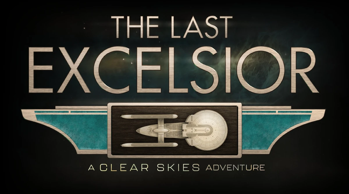 The Last Excelsior | Streampunks Wiki | Fandom