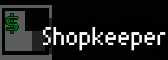 Shopkeeper - Official Streets of Rogue Wiki