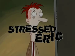 Stressed Eric | Stressed Eric Wiki | Fandom