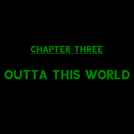 Outta This World | Unnamedspecialteam Wiki | Fandom