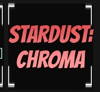Stardust: Chroma | Studs rng! Wiki | Fandom