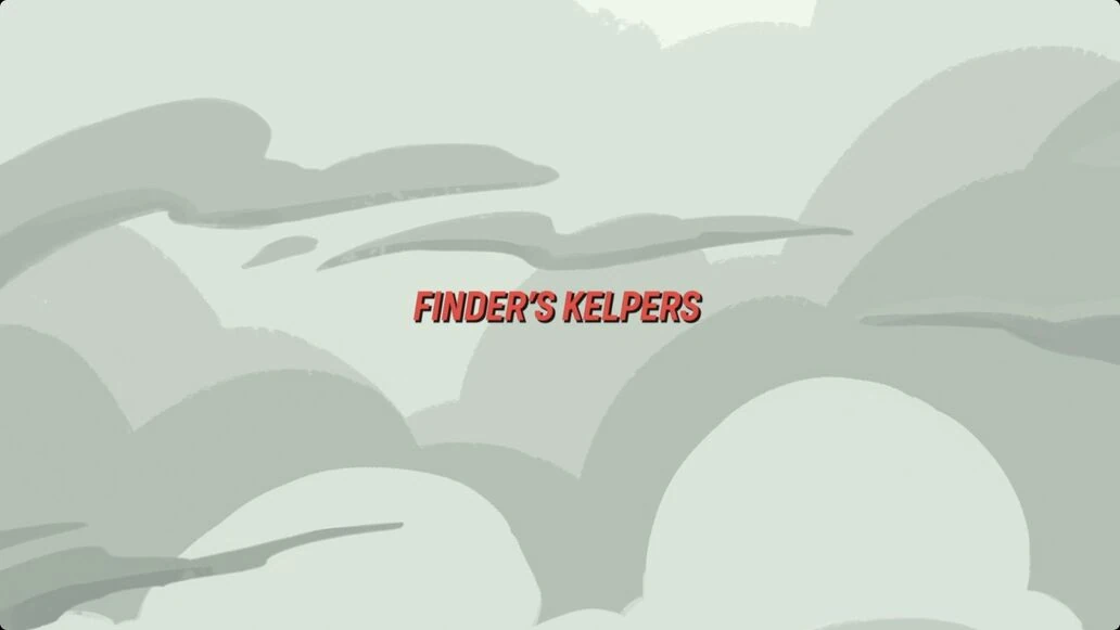 Finders Kelpers | StuGo Wiki | Fandom