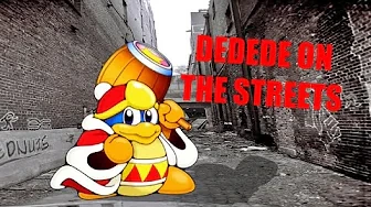 dedede on the streets | Stupo Wiki | Fandom