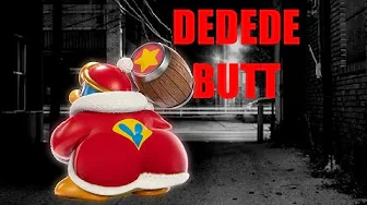dedede butt | Stupo Wiki | Fandom
