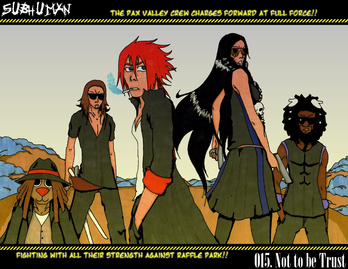 015. Not to be Trust | Subhuman Wiki | Fandom