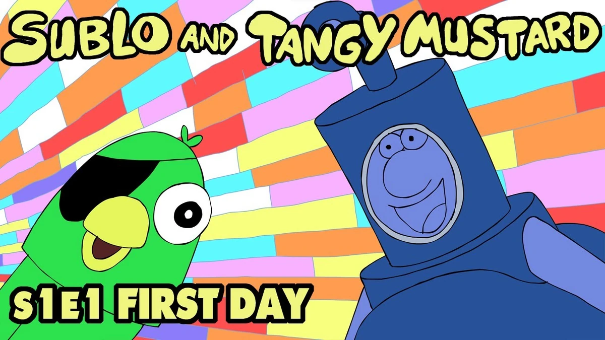 First Day | Sublo and Tangy Mustard Wiki | Fandom