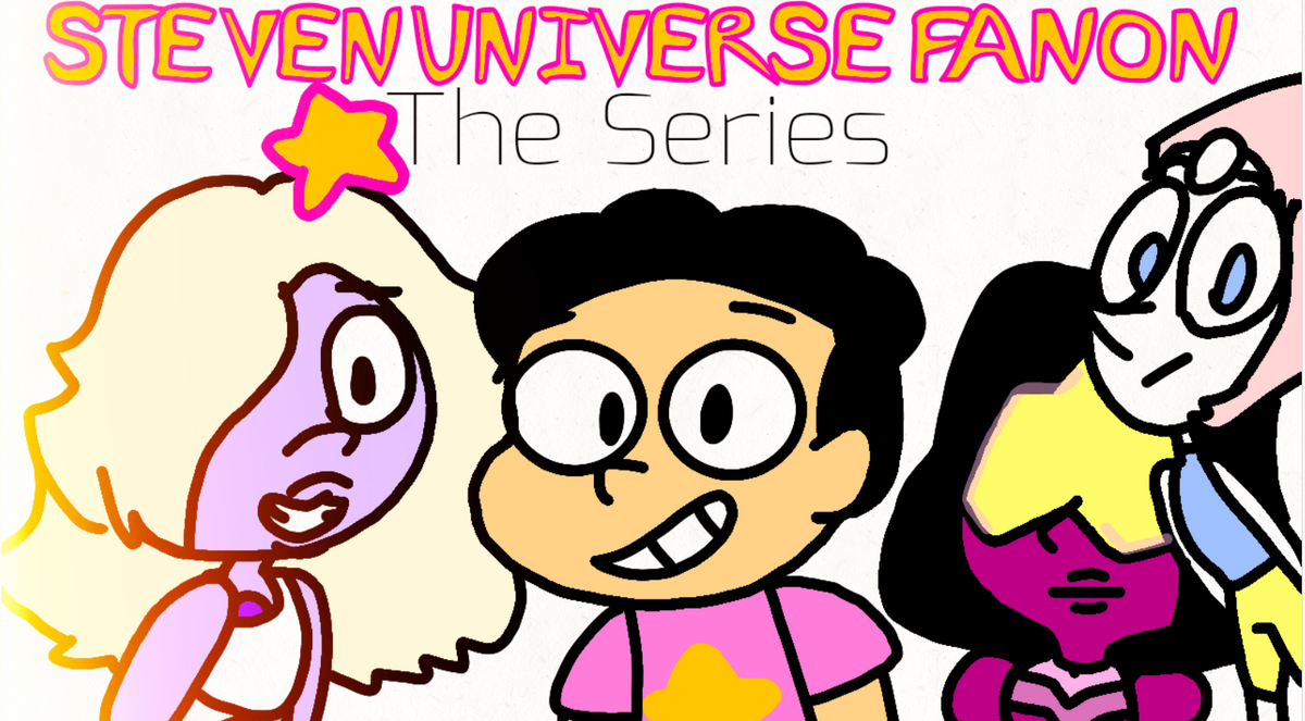 Steven Universe Fanon Series Steven Universe Fanon Wikia Fandom