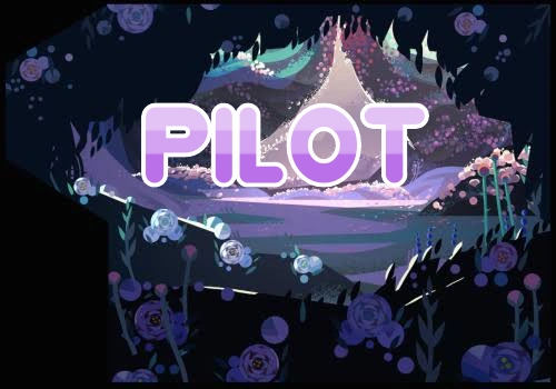 Pilot (HWP) | Steven Universe Fanon Wikia | Fandom